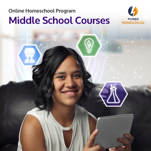 Middle School Homeschool Education | Power Homeschool
